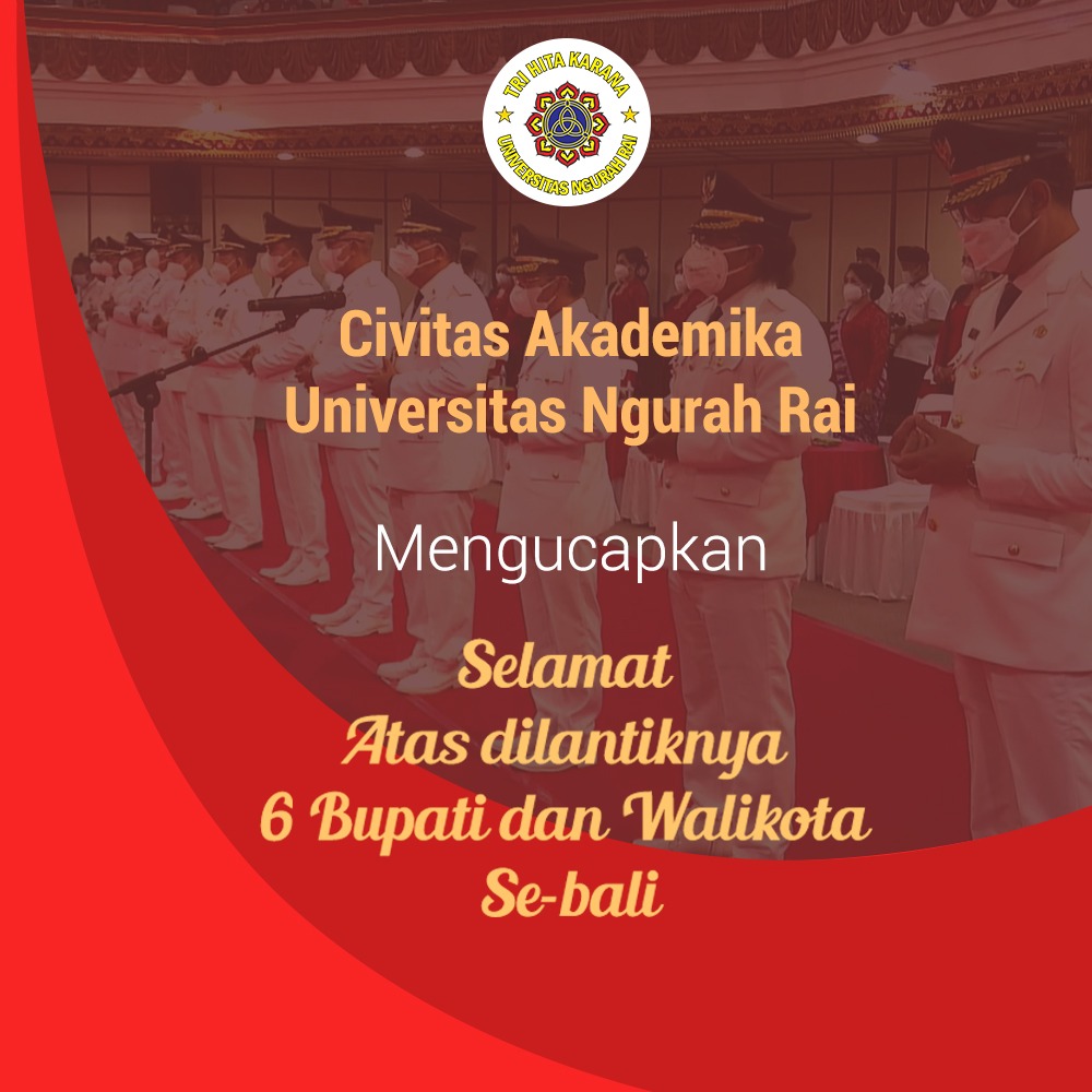 Selamat Atas Dilantiknya 6 Bupati dan Walikota Se-Bali - Univ. Ngurah Rai Selamat Atas Dilantiknya 6 Bupati dan Walikota Se-Bali - Univ. Ngurah Rai